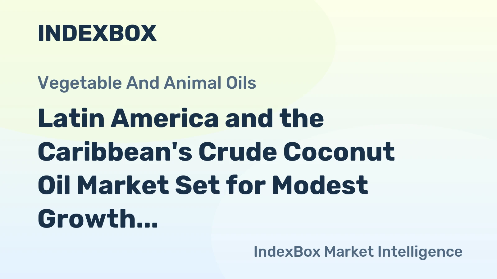 Latin America and the Caribbean's Crude Coconut Oil Market Set for Modest Growth with a +0.7% CAGR in Value