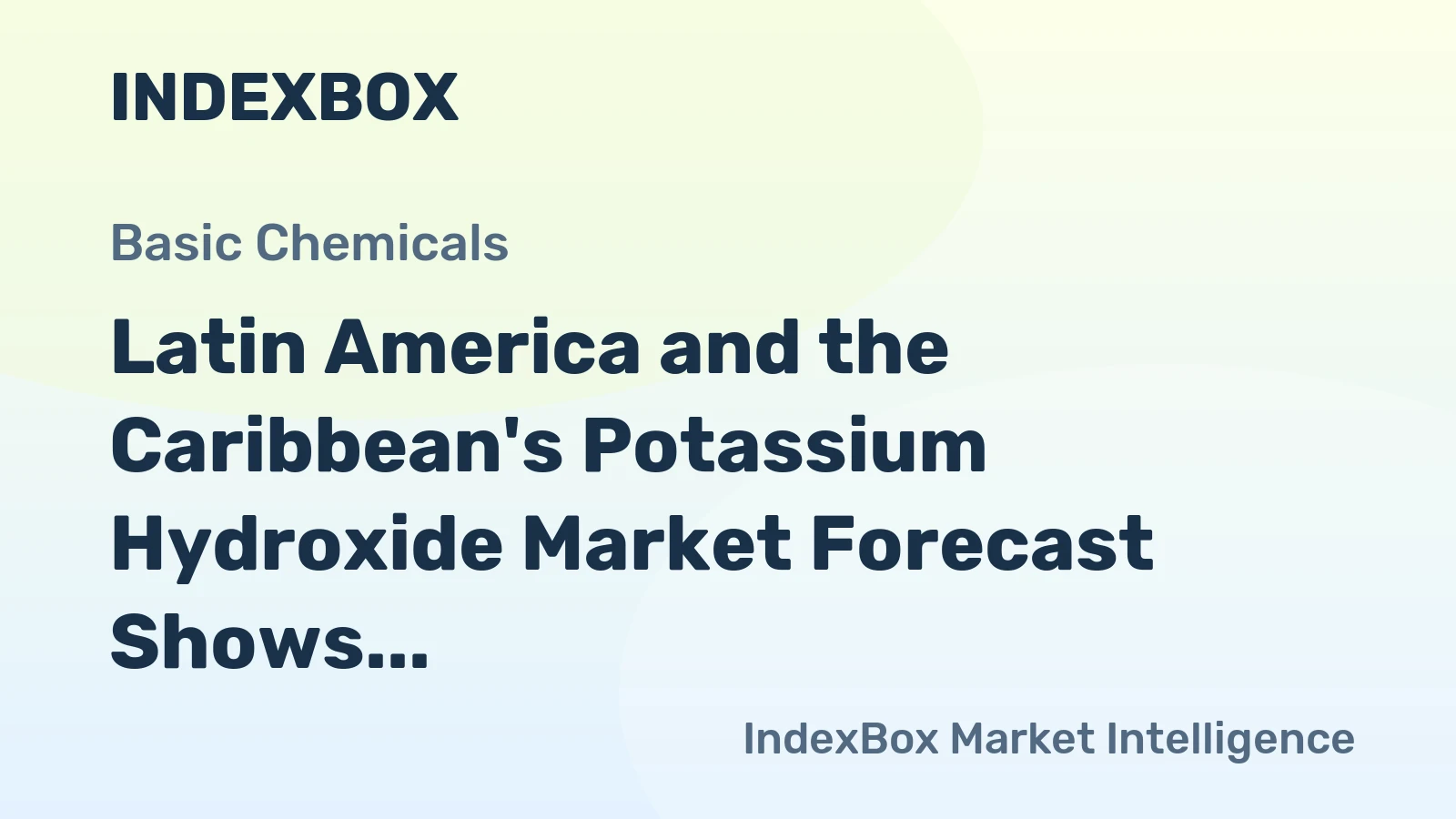 Latin America and the Caribbean's Potassium Hydroxide Market Forecast Shows Modest Growth with 2.1% CAGR in Value