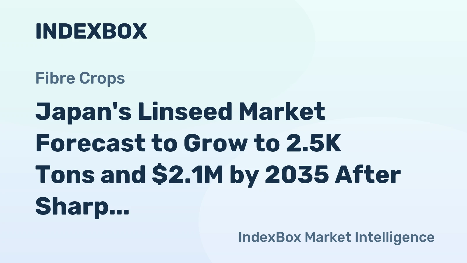 Japan's Linseed Market Forecast to Grow to 2.5K Tons and $2.1M by 2035 After Sharp 2024 Decline