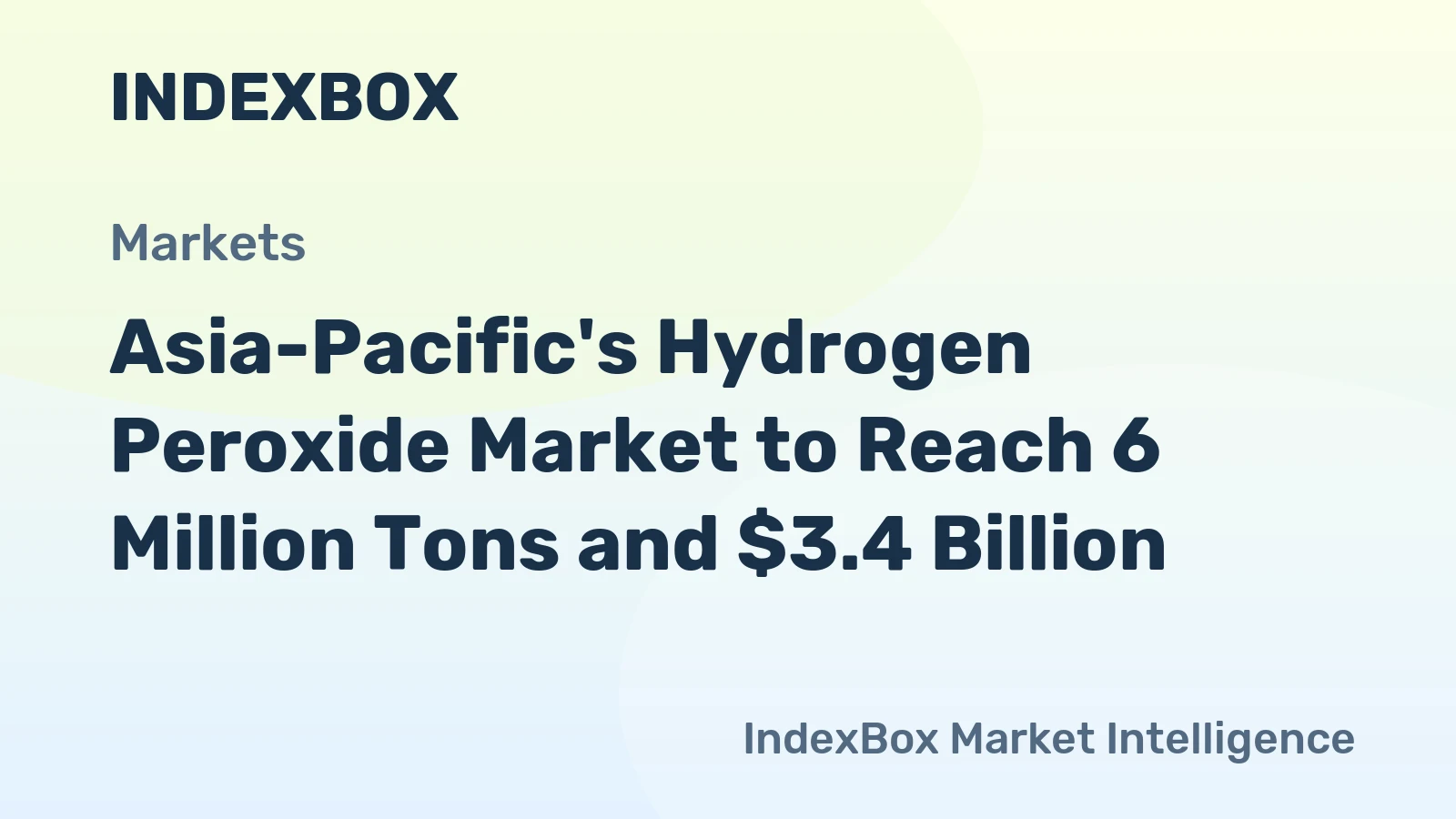 Asia-Pacific's Hydrogen Peroxide Market to Reach 6 Million Tons and $3.4 Billion