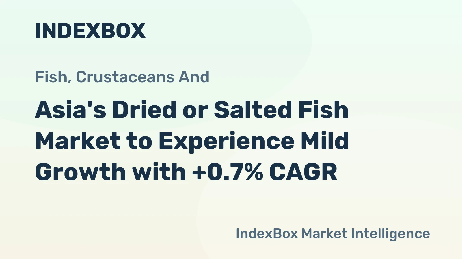 Asia's Dried or Salted Fish Market to Experience Mild Growth with +0.7% CAGR