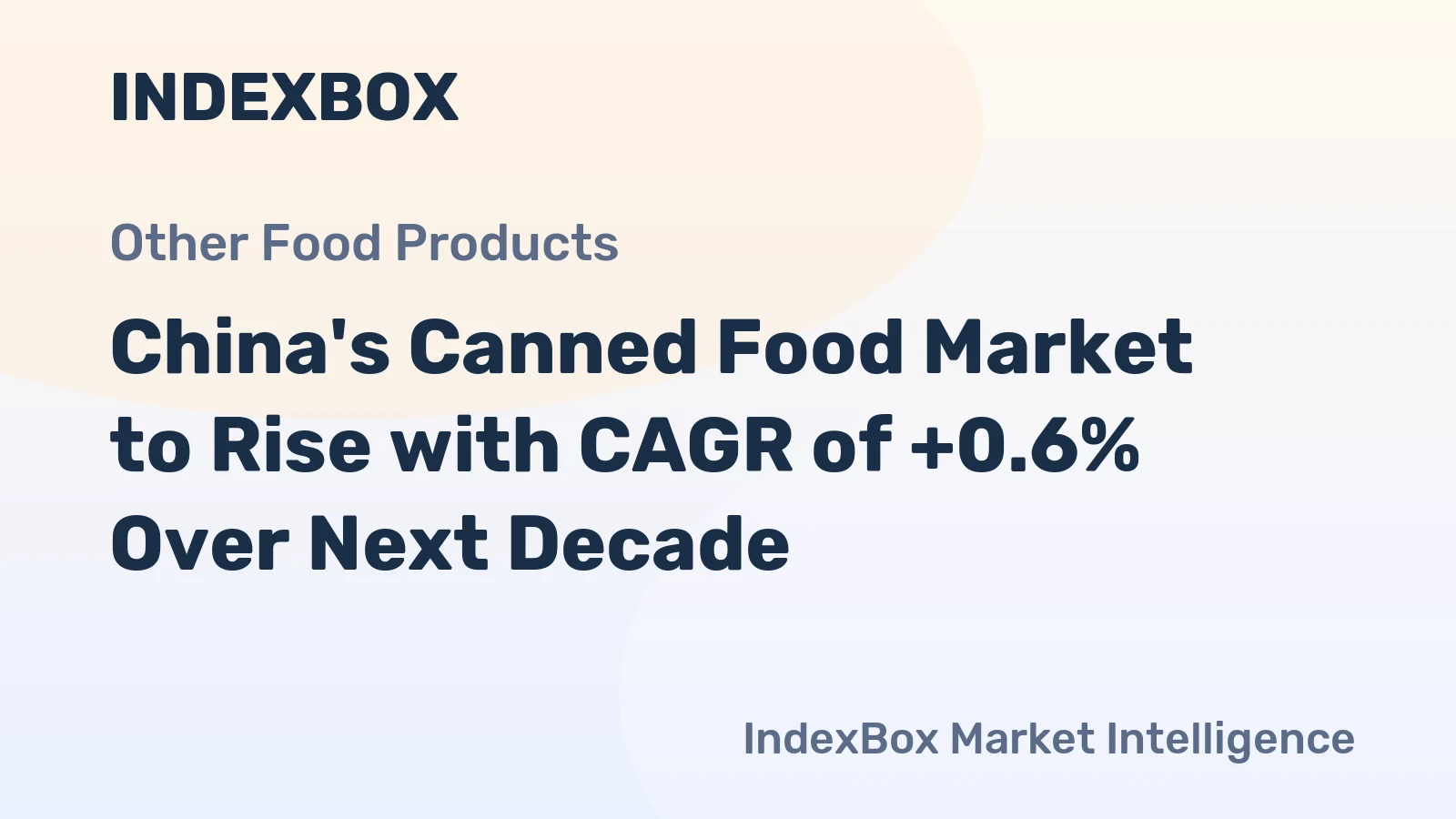 China's Canned Food Market to Rise with CAGR of +0.6% Over Next Decade