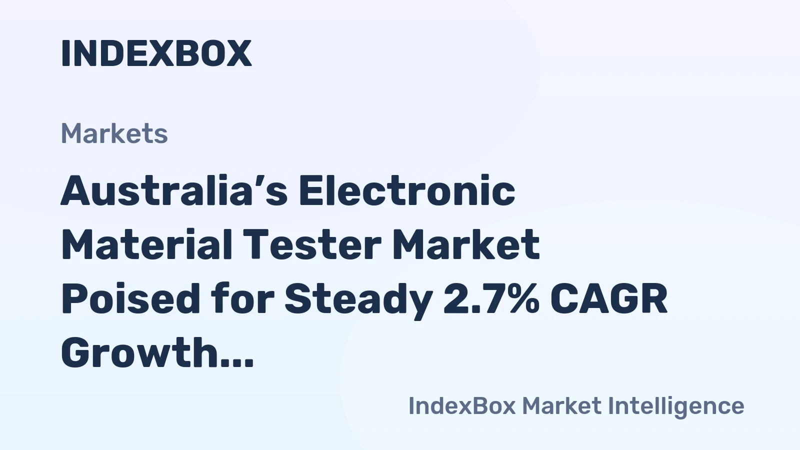 Australia’s Electronic Material Tester Market Poised for Steady 2.7% CAGR Growth Through 2035
