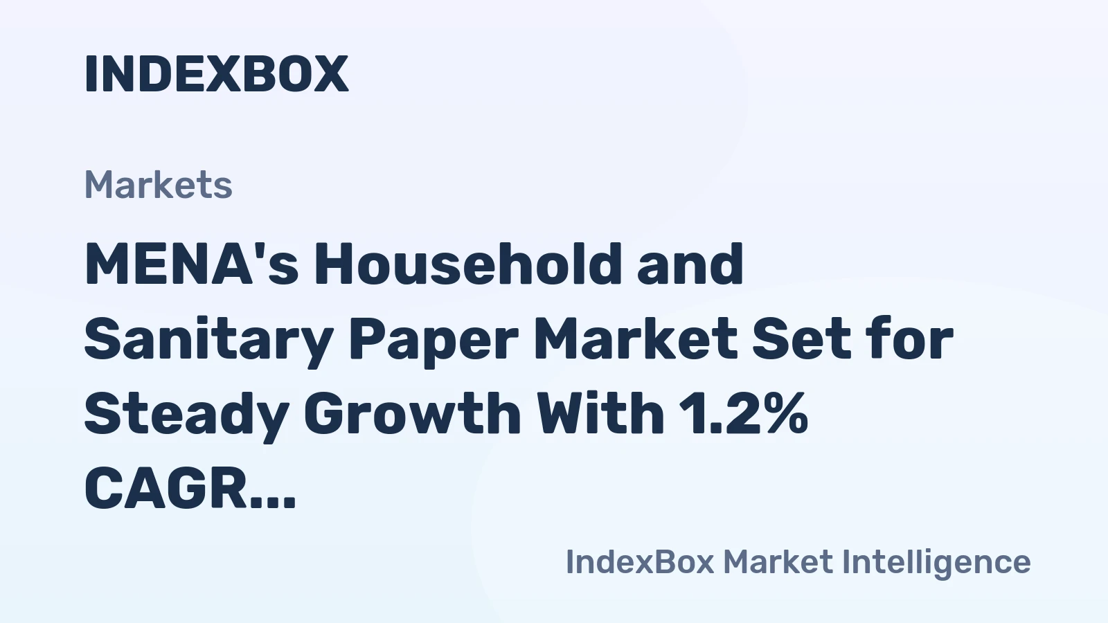 MENA's Household and Sanitary Paper Market Set for Steady Growth With 1.2% CAGR Through 2035