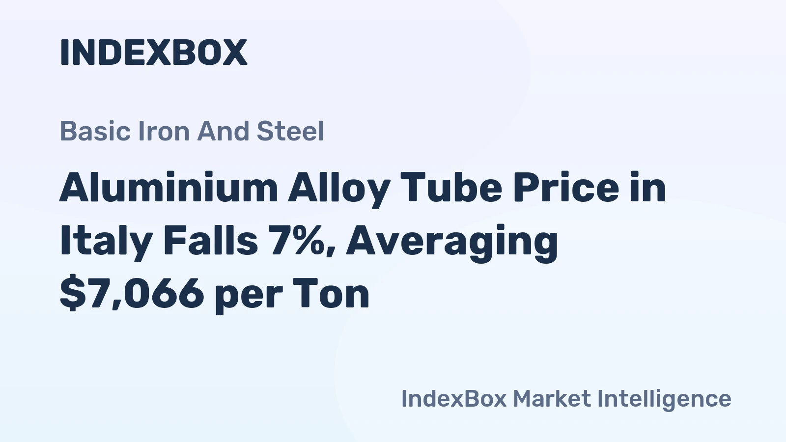 Aluminium Alloy Tube Price in Italy Falls 7%, Averaging $7,066 per Ton