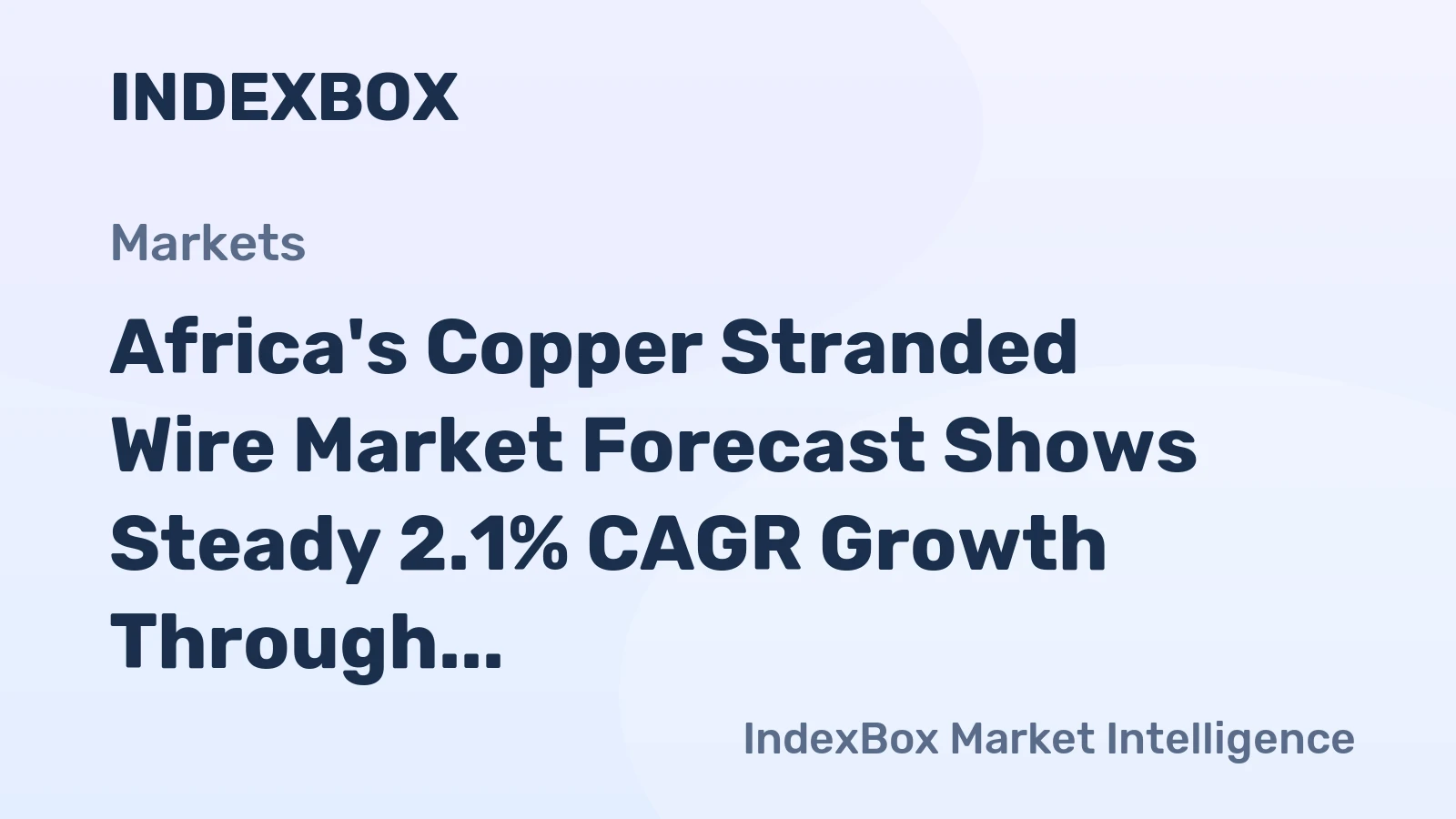 Africa's Copper Stranded Wire Market Forecast Shows Steady 2.1% CAGR Growth Through 2035