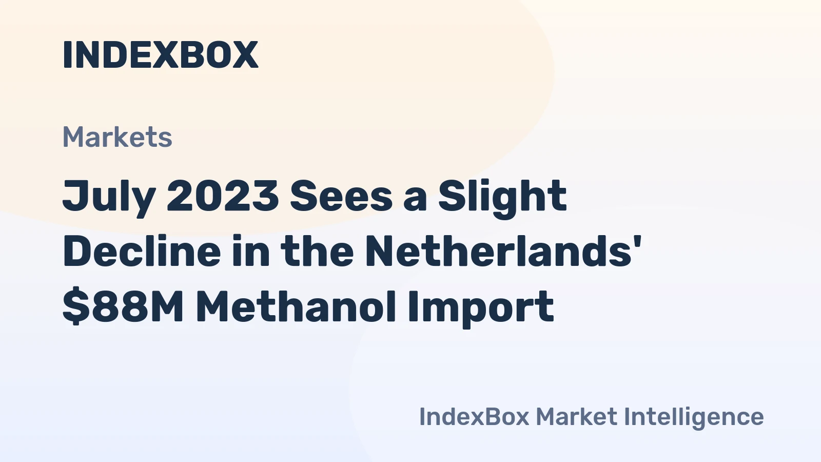 July 2023 Sees a Slight Decline in the Netherlands' $88M Methanol Import