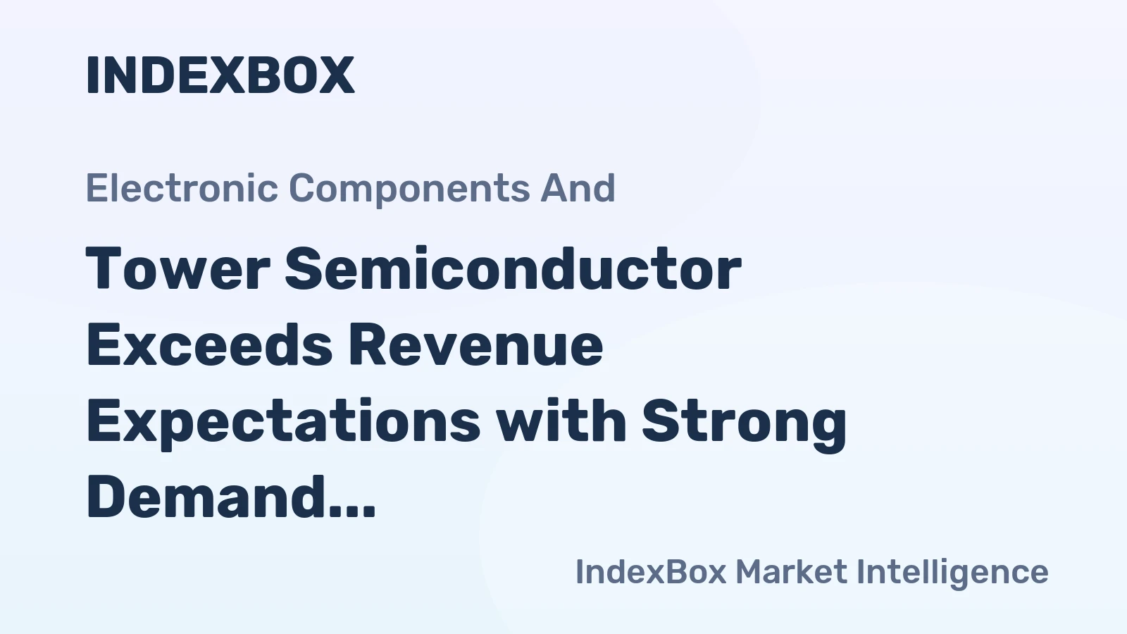 Tower Semiconductor Exceeds Revenue Expectations with Strong Demand
