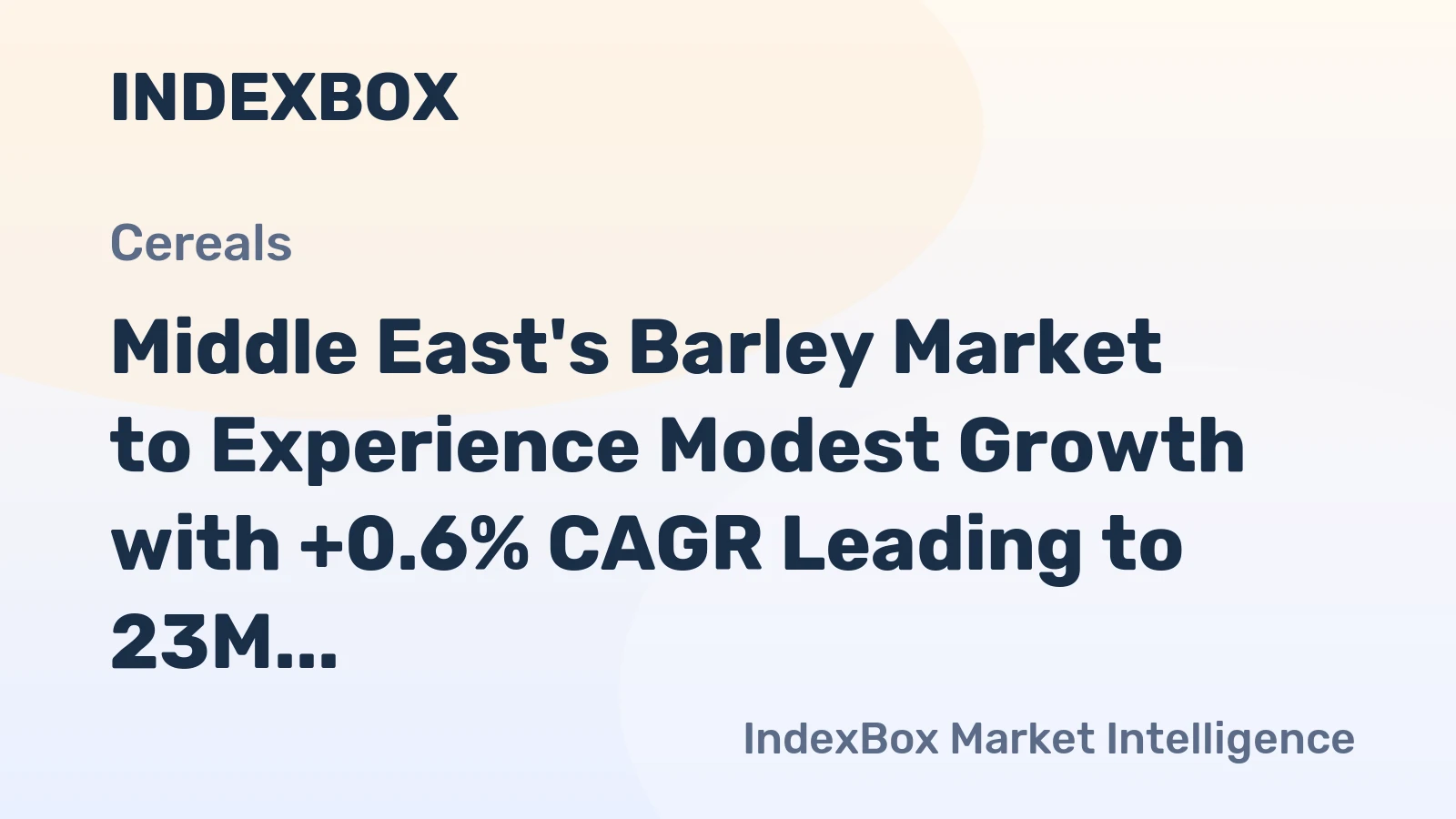 Middle East's Barley Market to Experience Modest Growth with +0.6% CAGR Leading to 23M Tons by 2035