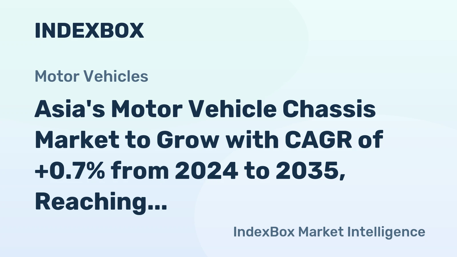 Asia's Motor Vehicle Chassis Market to Grow with CAGR of +0.7% from 2024 to 2035, Reaching 3.8M Units by End of Period
