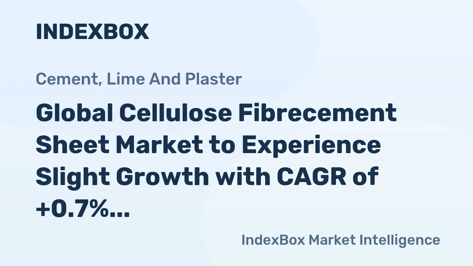 Global Cellulose Fibrecement Sheet Market to Experience Slight Growth with CAGR of +0.7% from 2024 to 2035
