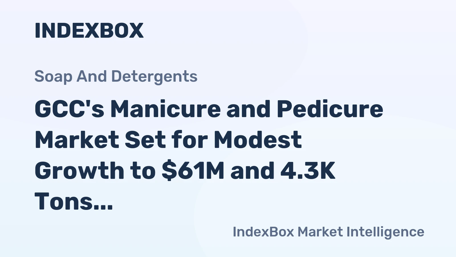 GCC's Manicure and Pedicure Market Set for Modest Growth to $61M and 4.3K Tons