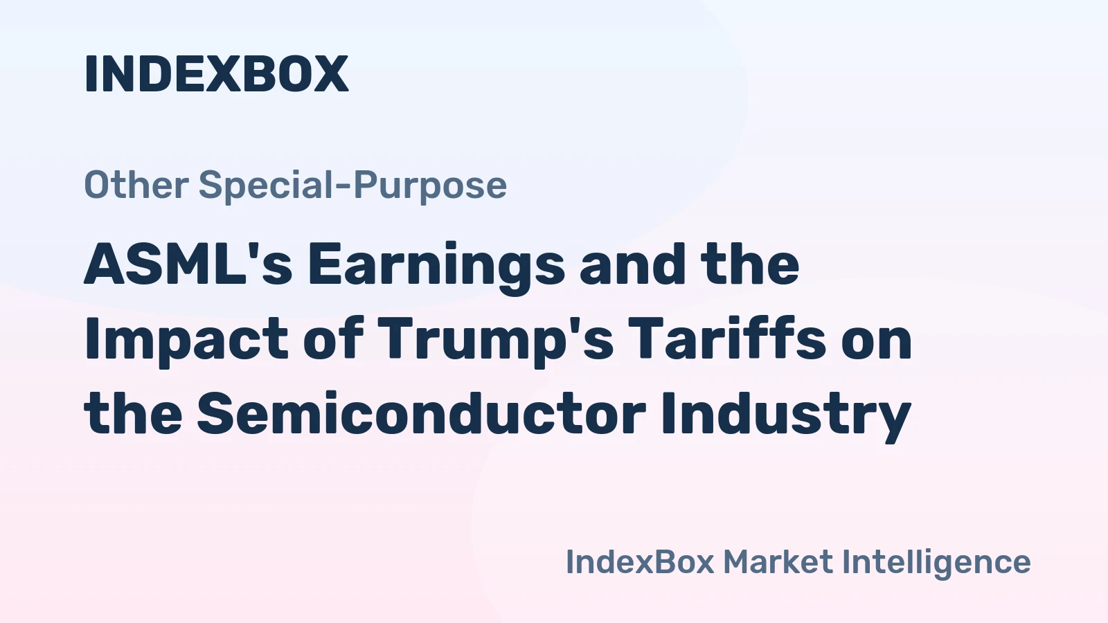 ASML's Earnings and the Impact of Trump's Tariffs on the Semiconductor Industry