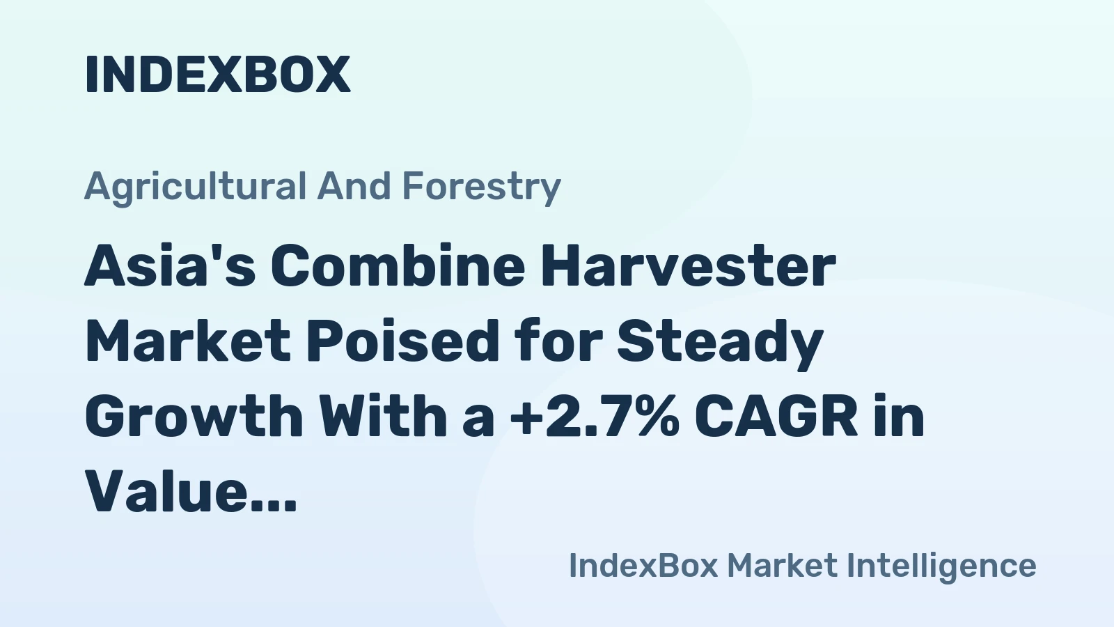 Asia's Combine Harvester Market Poised for Steady Growth With a +2.7% CAGR in Value Through 2035