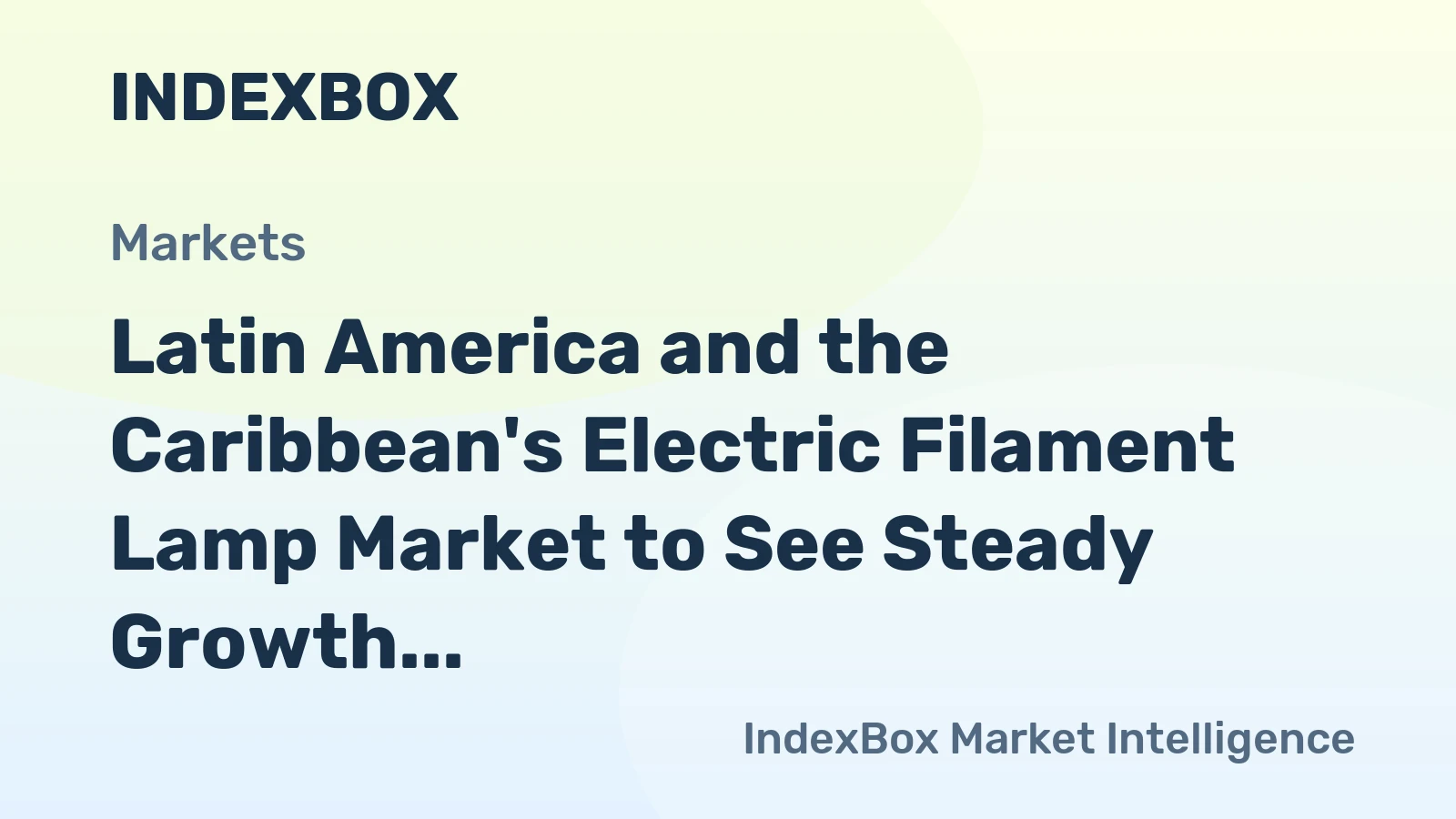 Latin America and the Caribbean's Electric Filament Lamp Market to See Steady Growth with a 1.7% CAGR in Value
