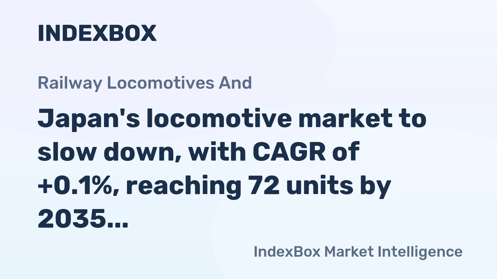 Japan's locomotive market to slow down, with CAGR of +0.1%, reaching 72 units by 2035