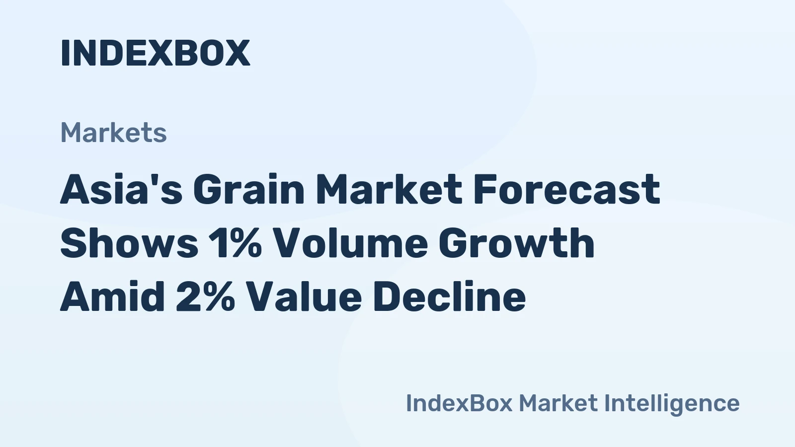 Asia's Grain Market Forecast Shows 1% Volume Growth Amid 2% Value Decline