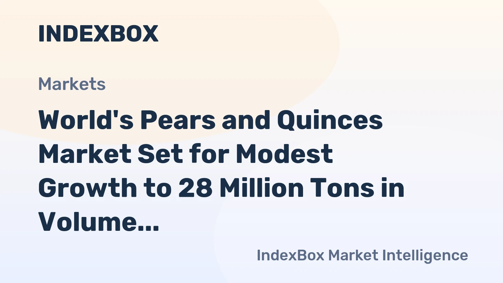 World's Pears and Quinces Market Set for Modest Growth to 28 Million Tons in Volume