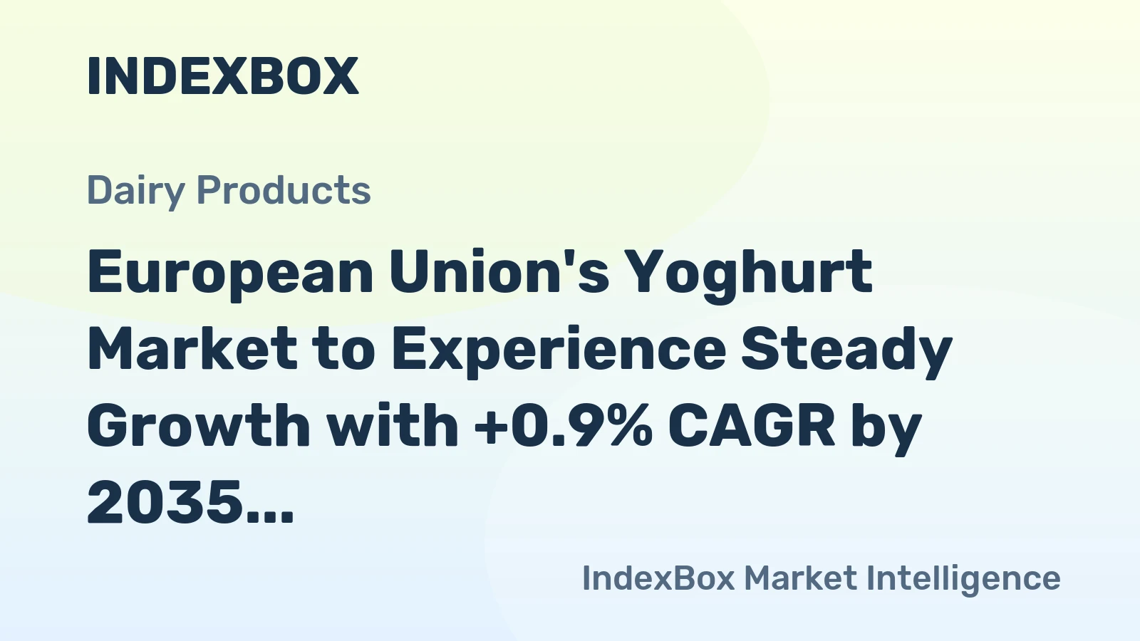 European Union's Yoghurt Market to Experience Steady Growth with +0.9% CAGR by 2035