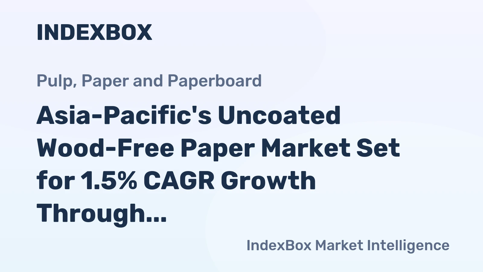 Asia-Pacific's Uncoated Wood-Free Paper Market Set for 1.5% CAGR Growth Through 2035