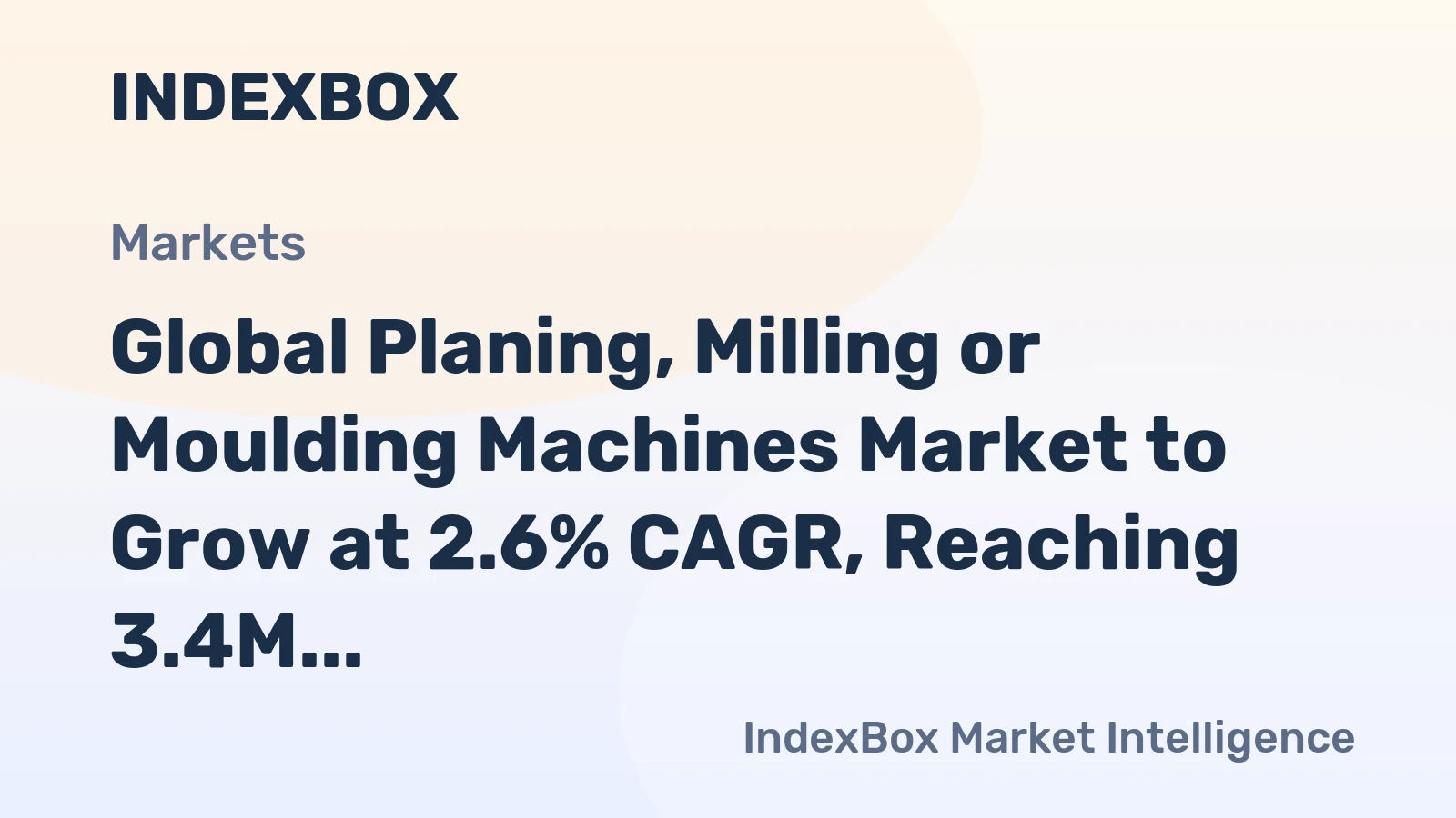 Global Planing, Milling or Moulding Machines Market to Grow at 2.6% CAGR, Reaching 3.4M Units by 2035