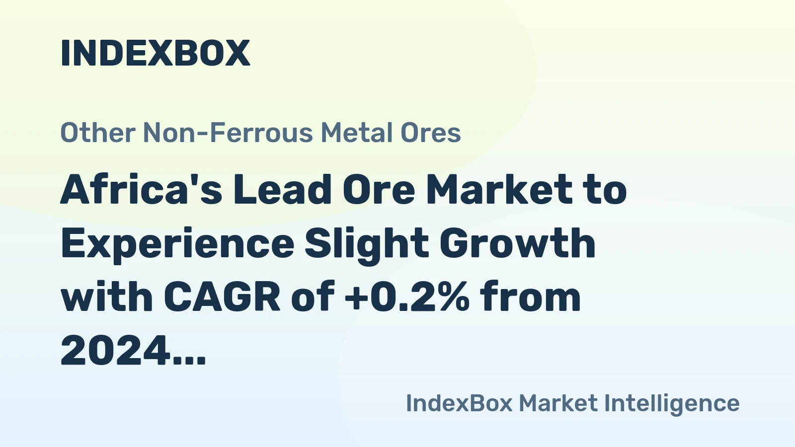 Africa's Lead Ore Market to Experience Slight Growth with CAGR of +0.2% from 2024 to 2035, Reaching $317M by End of 2035