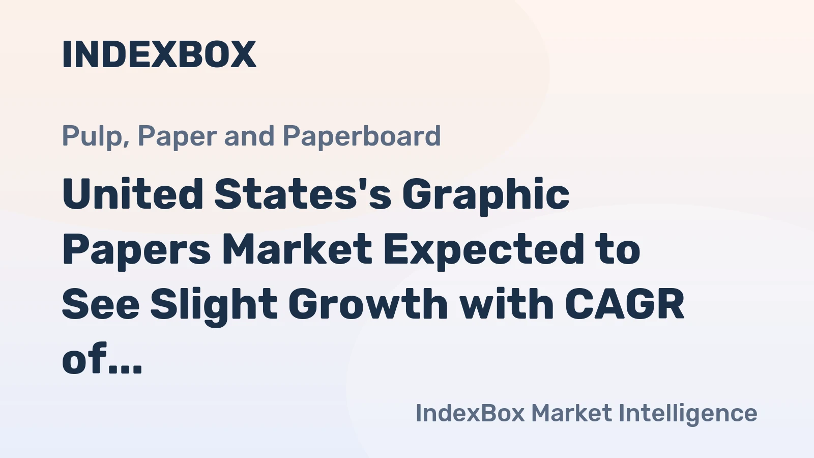 United States's Graphic Papers Market Expected to See Slight Growth with CAGR of +1.4% Over Next Decade