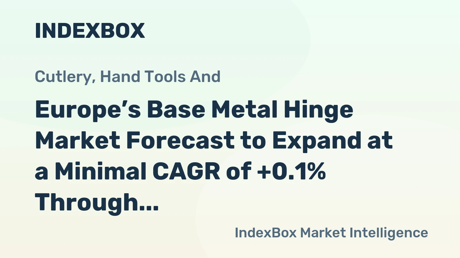 Europe’s Base Metal Hinge Market Forecast to Expand at a Minimal CAGR of +0.1% Through 2035