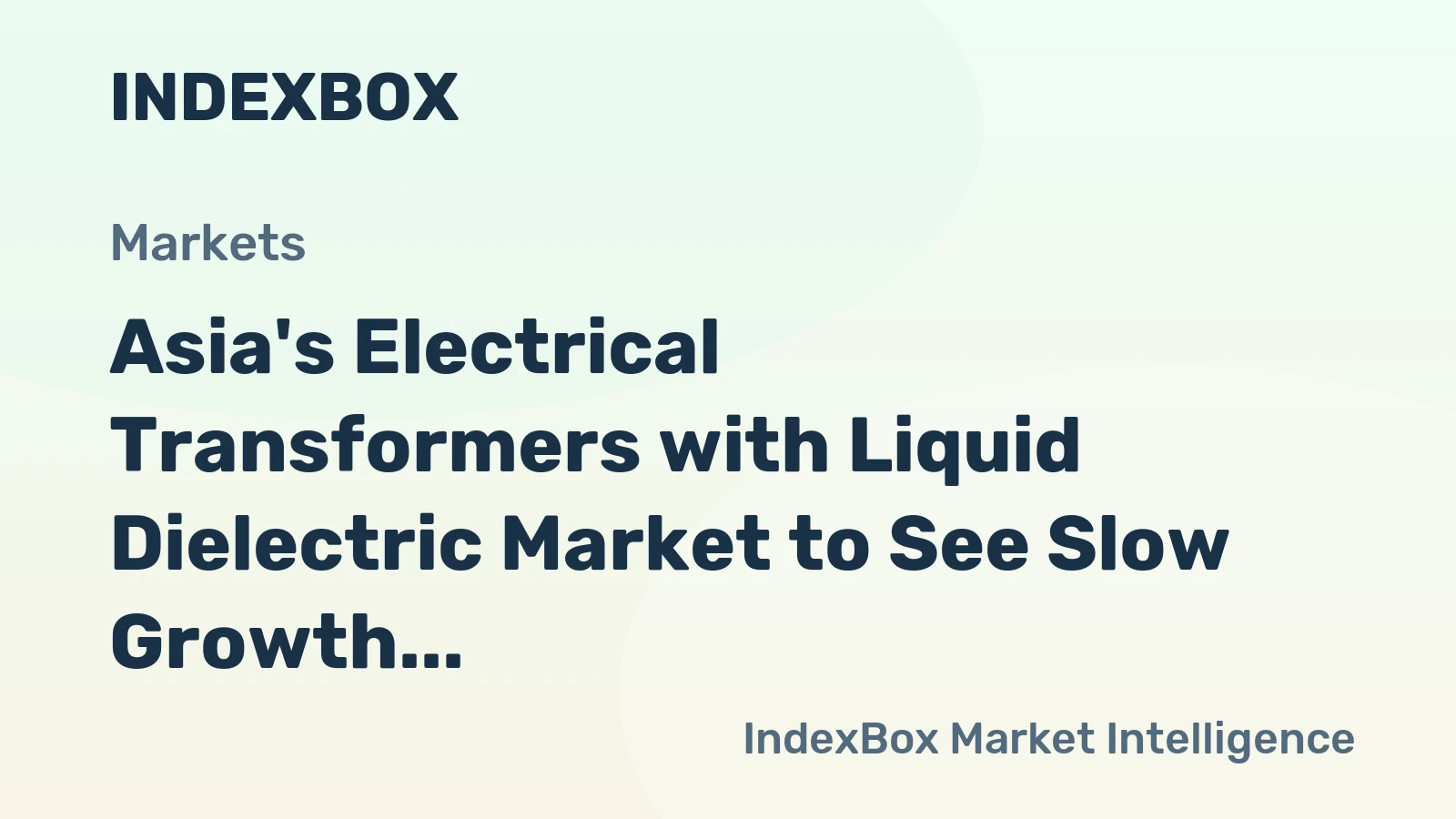Asia's Electrical Transformers with Liquid Dielectric Market to See Slow Growth with +1.0% CAGR from 2024-2035, Reaching 3.4B Units