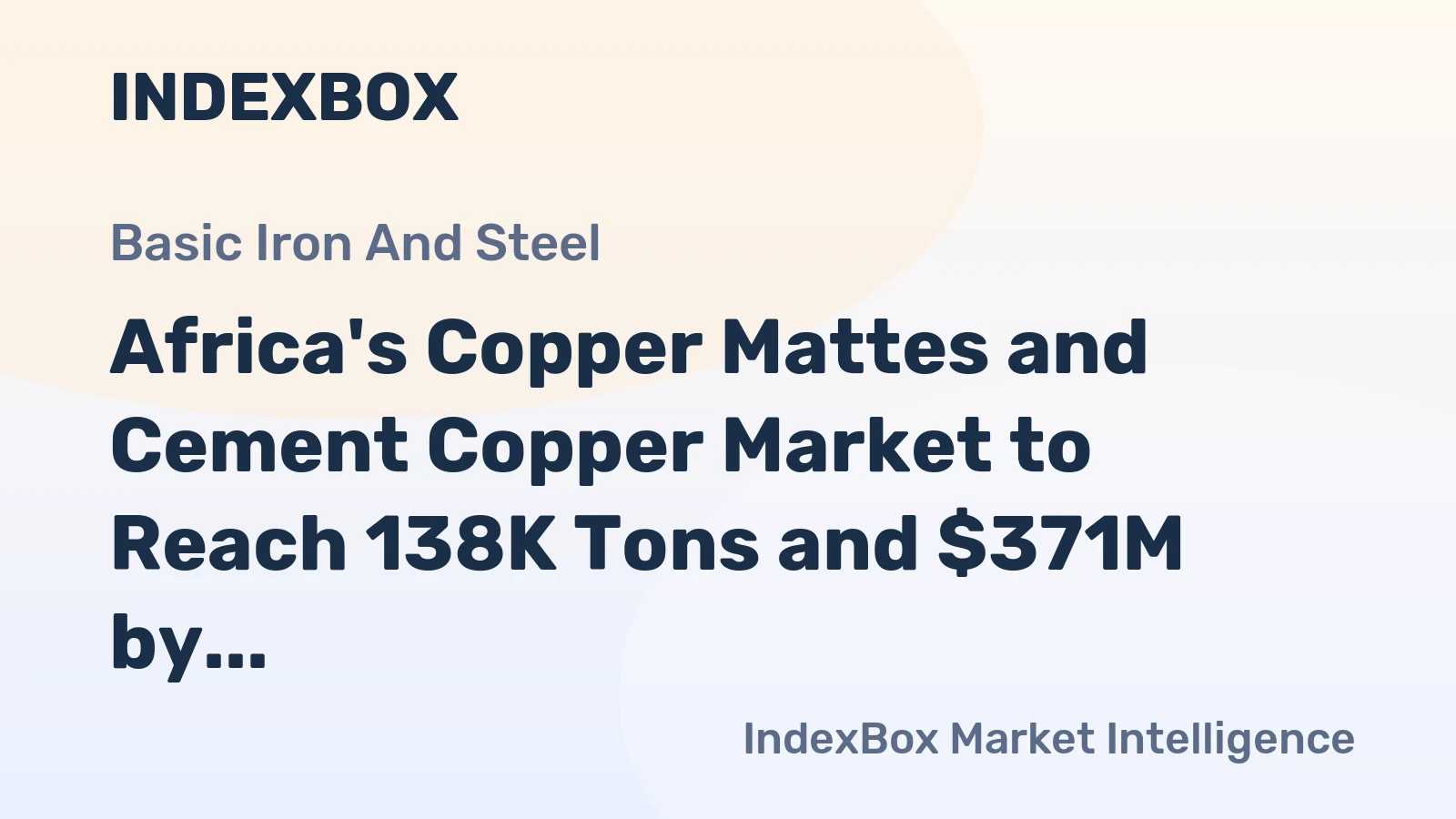 Africa's Copper Mattes and Cement Copper Market to Reach 138K Tons and $371M by 2035