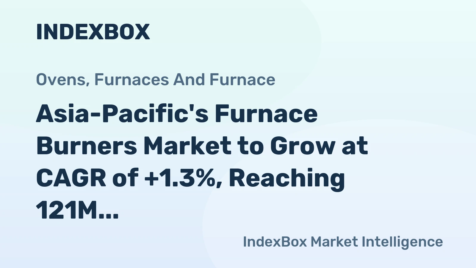 Asia-Pacific's Furnace Burners Market to Grow at CAGR of +1.3%, Reaching 121M Units by 2035