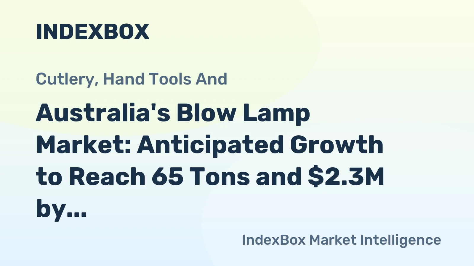 Australia's Blow Lamp Market: Anticipated Growth to Reach 65 Tons and $2.3M by 2035