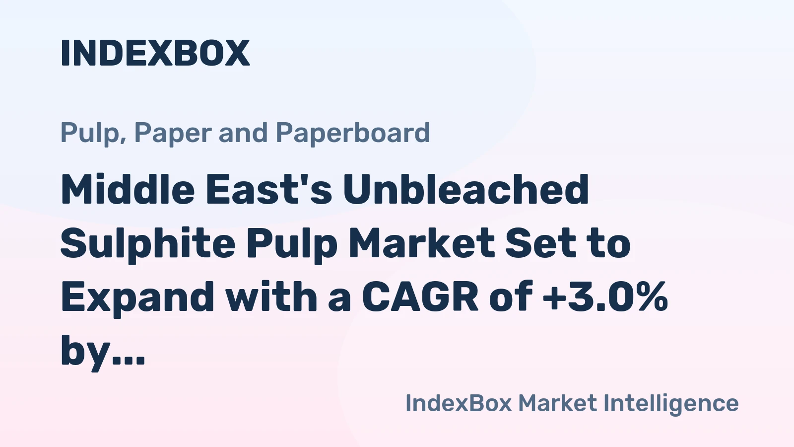 Middle East's Unbleached Sulphite Pulp Market Set to Expand with a CAGR of +3.0% by 2035