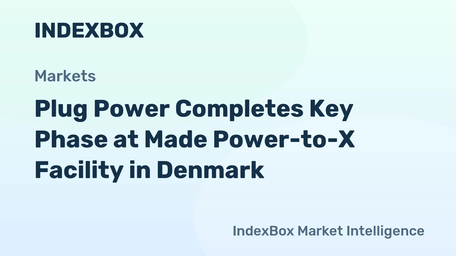 Plug Power Completes Key Phase at Made Power-to-X Facility in Denmark