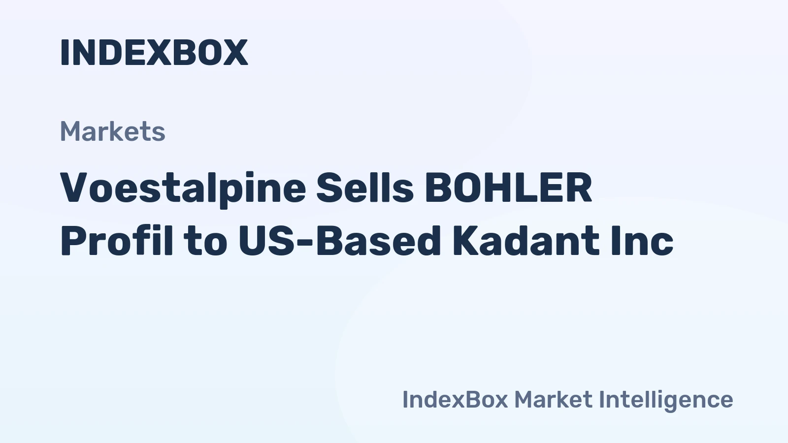 Voestalpine Sells BOHLER Profil to US-Based Kadant Inc.