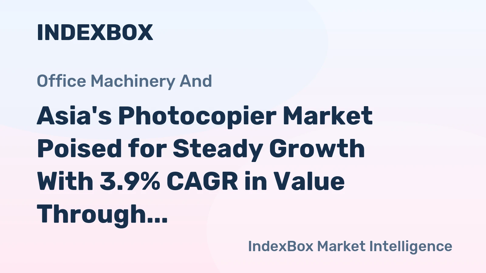 Asia's Photocopier Market Poised for Steady Growth With 3.9% CAGR in Value Through 2035