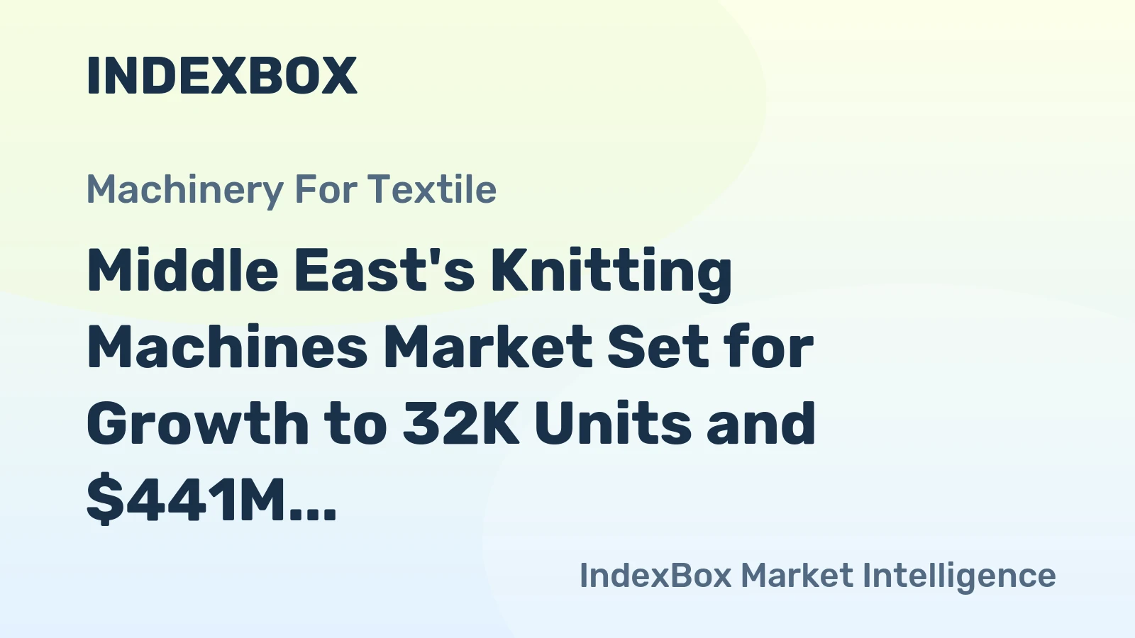 Middle East's Knitting Machines Market Set for Growth to 32K Units and $441M