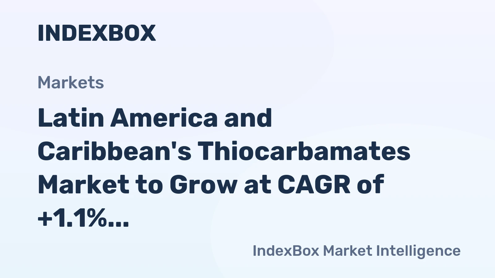 Latin America and Caribbean's Thiocarbamates Market to Grow at CAGR of +1.1% from 2024-2035