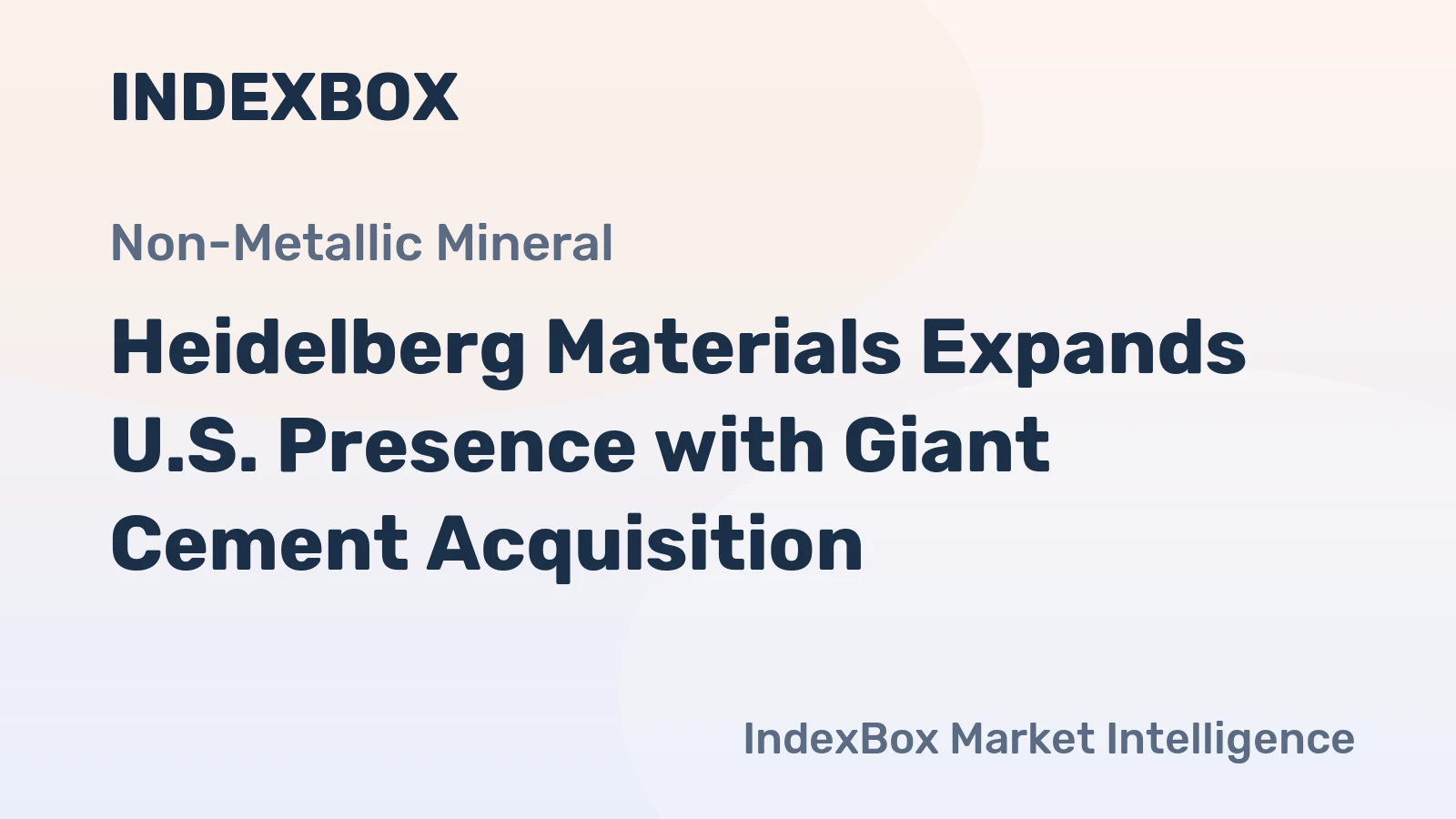 Heidelberg Materials Expands U.S. Presence with Giant Cement Acquisition