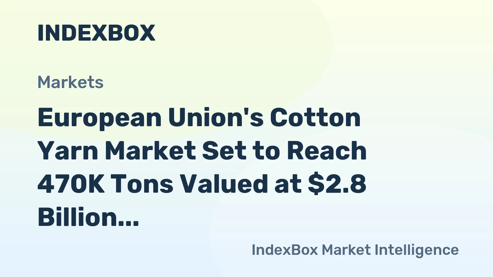 European Union's Cotton Yarn Market Set to Reach 470K Tons Valued at $2.8 Billion by 2035