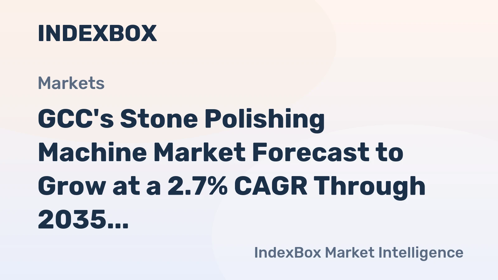 GCC's Stone Polishing Machine Market Forecast to Grow at a 2.7% CAGR Through 2035