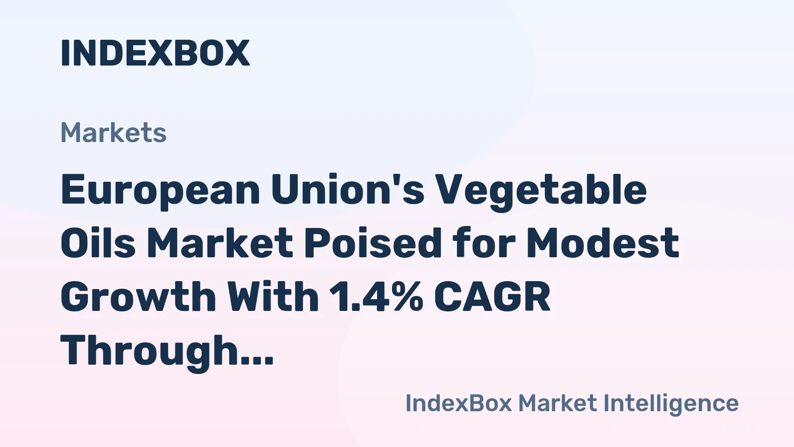European Union's Vegetable Oils Market Poised for Modest Growth With 1.4% CAGR Through 2035