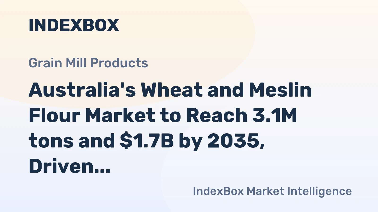 Australia's Wheat and Meslin Flour Market to Reach 3.1M tons and $1.7B by 2035, Driven by Consumer Demand