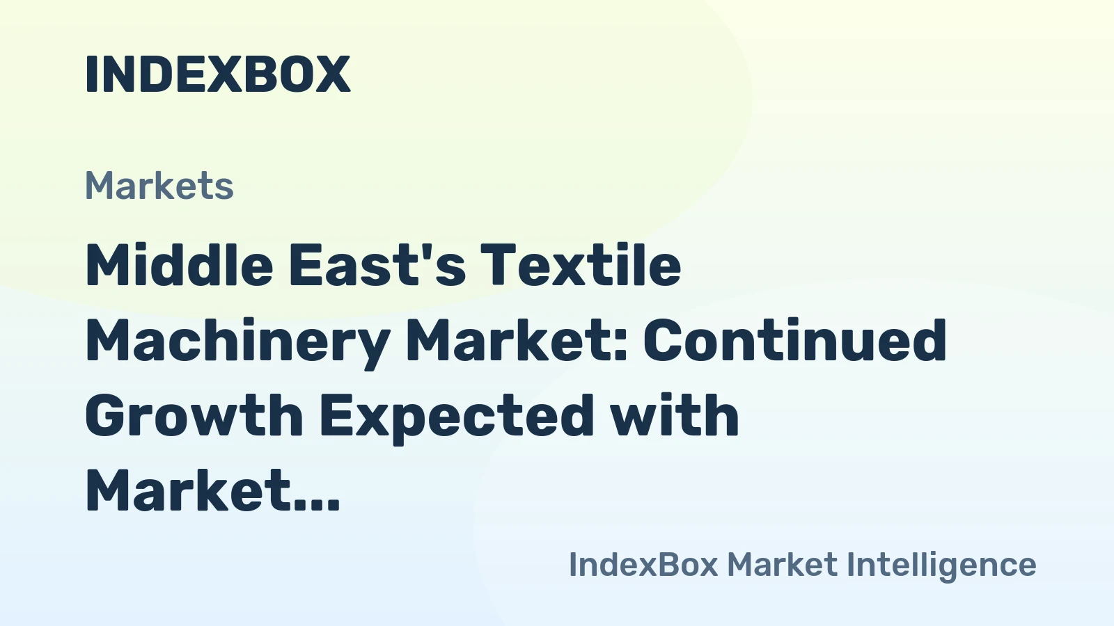 Middle East's Textile Machinery Market: Continued Growth Expected with Market Volume Reaching 1.9M Units and Market Value of $11.3B by 2035
