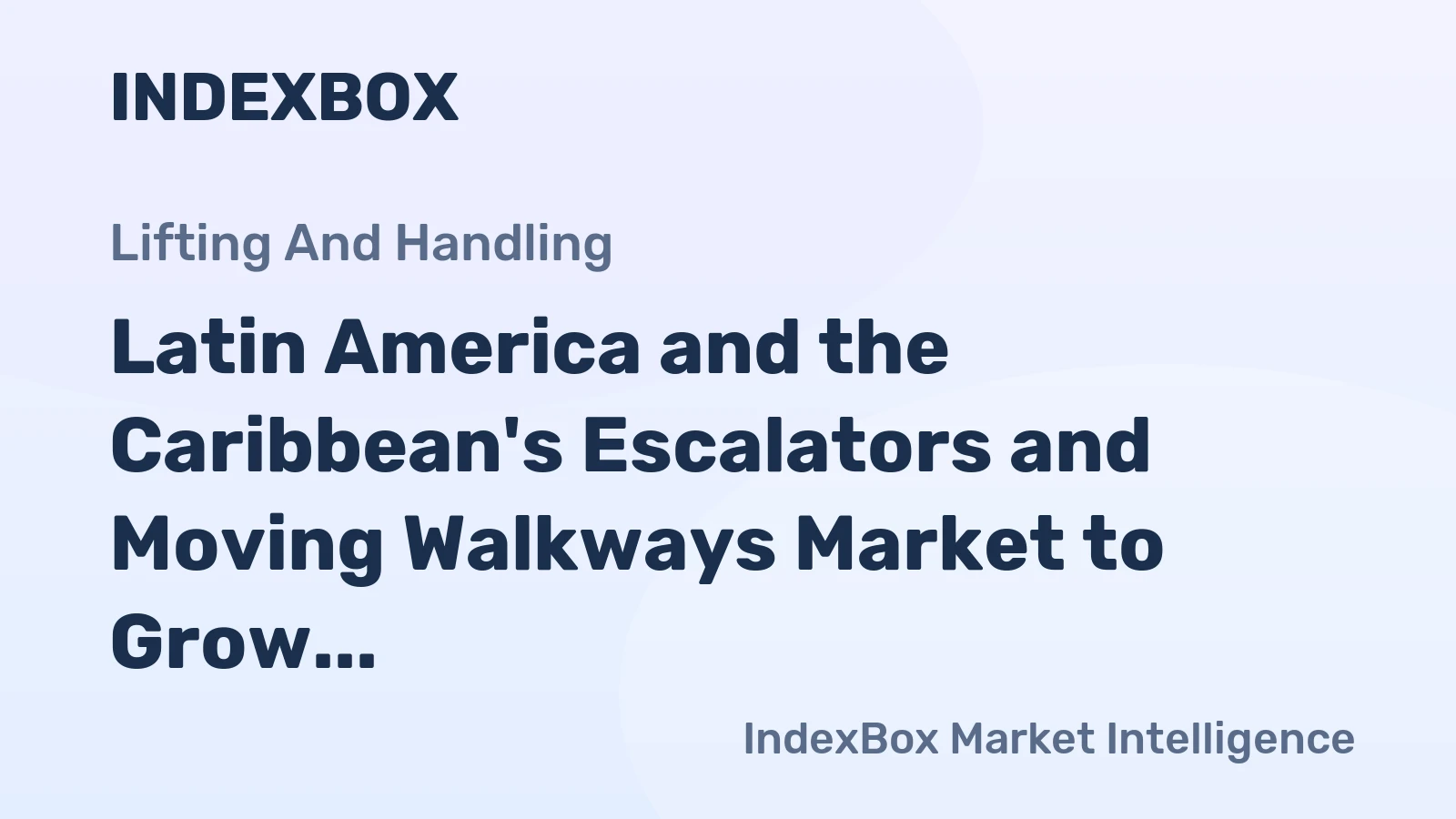 Latin America and the Caribbean's Escalators and Moving Walkways Market to Grow at +2.2% CAGR from 2024 to 2035