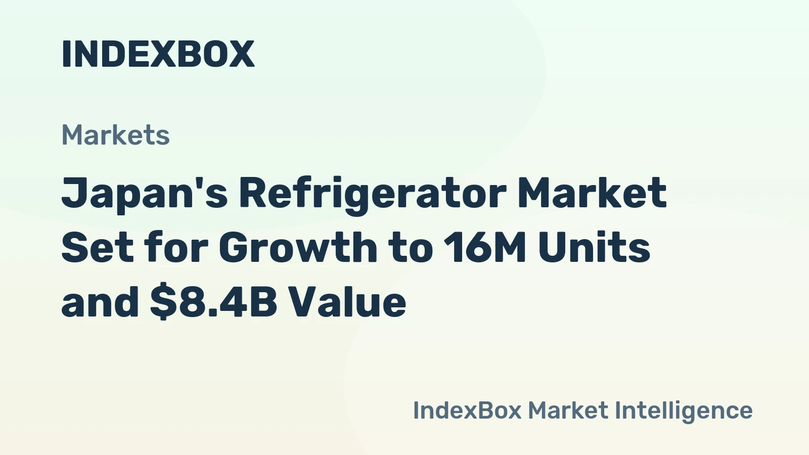 Japan's Refrigerator Market Set for Growth to 16M Units and $8.4B Value