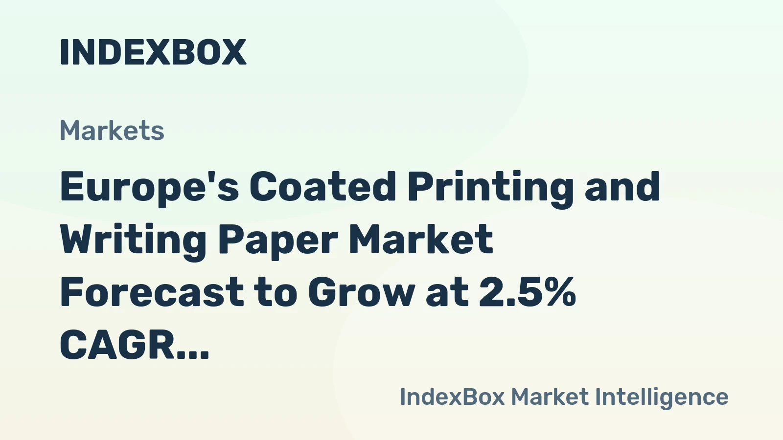 Europe's Coated Printing and Writing Paper Market Forecast to Grow at 2.5% CAGR Through 2035