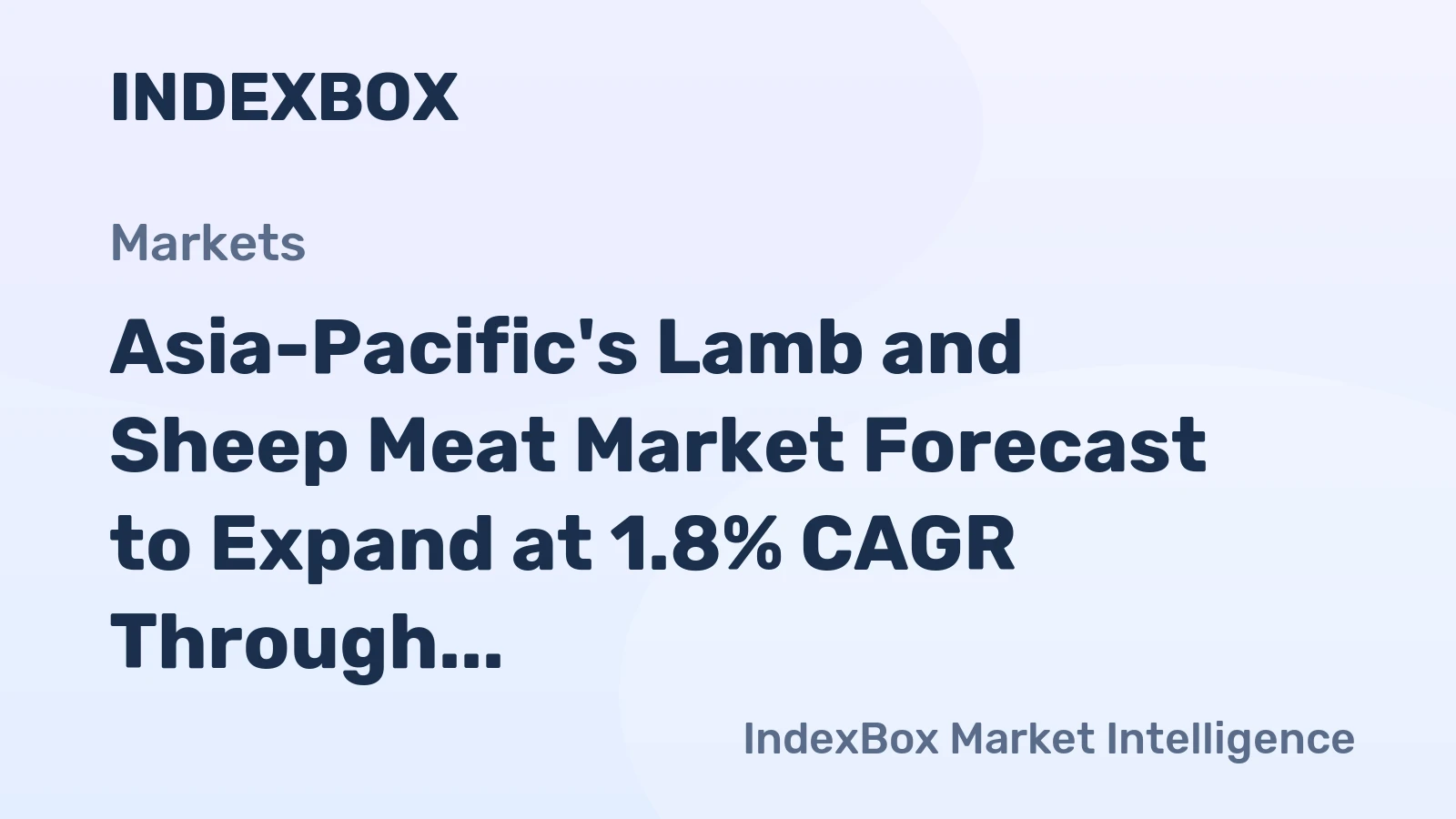 Asia-Pacific's Lamb and Sheep Meat Market Forecast to Expand at 1.8% CAGR Through 2035