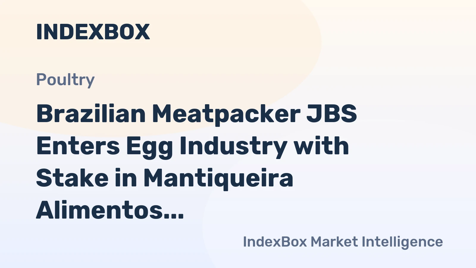 Brazilian Meatpacker JBS Enters Egg Industry with Stake in Mantiqueira Alimentos