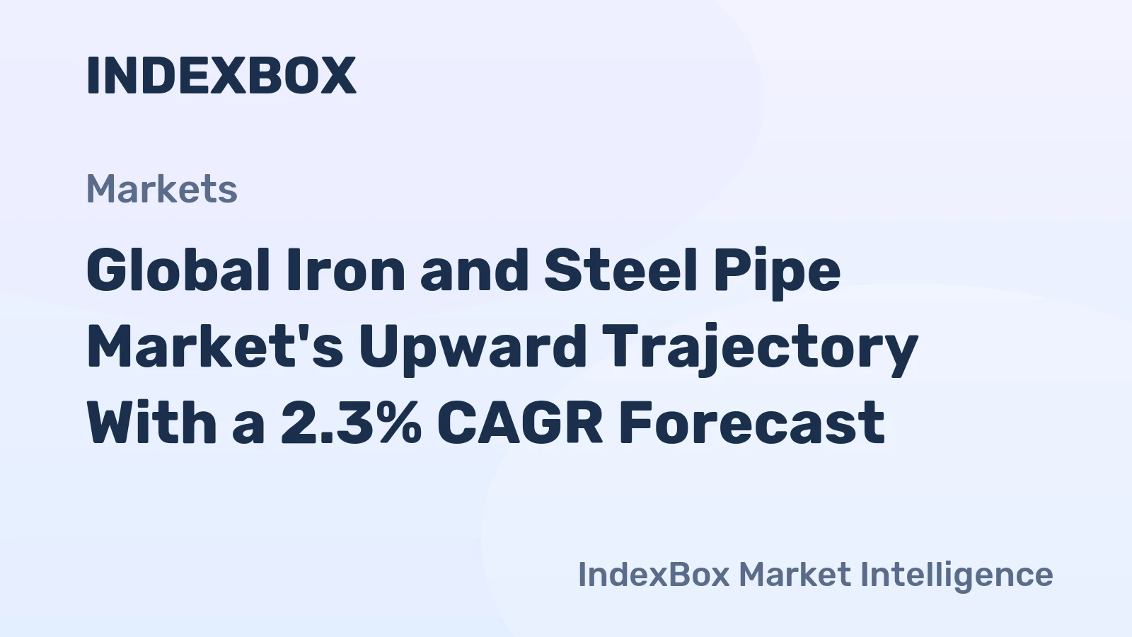 Global Iron and Steel Pipe Market's Upward Trajectory With a 2.3% CAGR Forecast